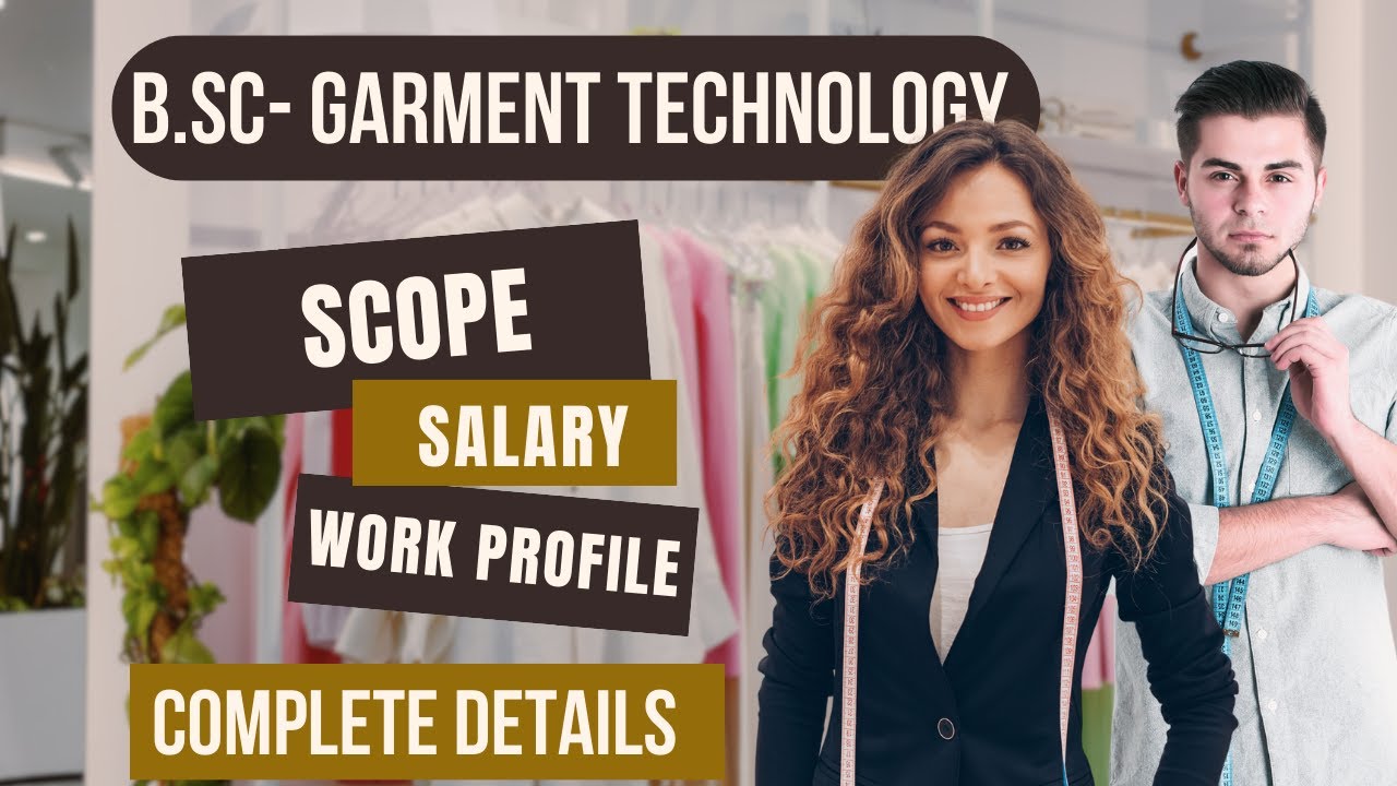 B.Sc Garment Technology | Fashion Designing | Textile Technology ...