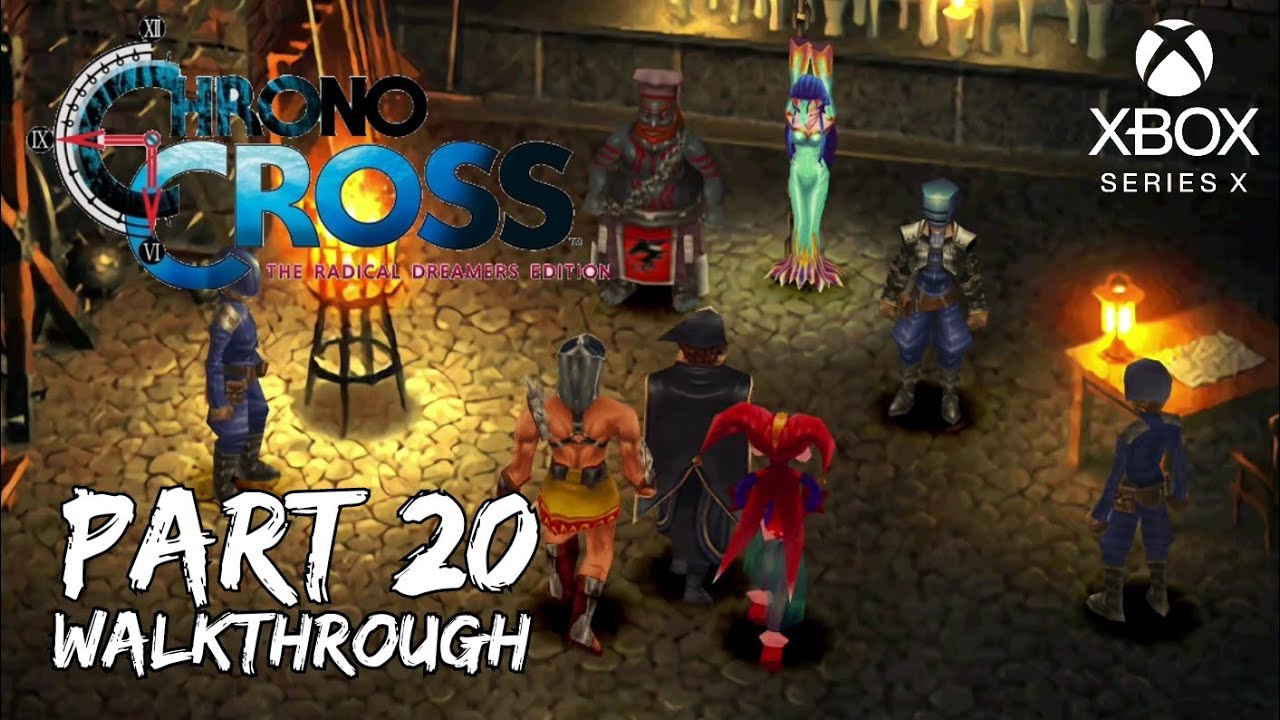 [Walkthrough Part 20] Chrono Cross: The Radical Dreamers Edition (Xbox ...