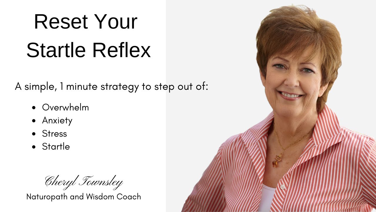 Stepping Out of Startle Reflex – the Easy Way! | Lifestyle for Health