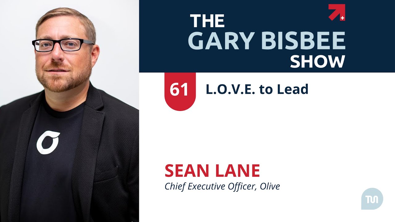 L.O.V.E. to Lead | Sean Lane, Chief Executive Officer, Olive - YouTube