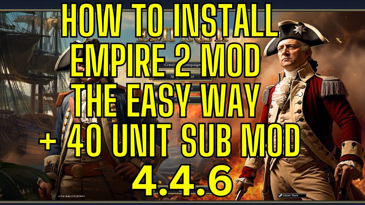 How to install Empire 2 mod THE EASY WAY Full walkthrough. Empire 2 ...