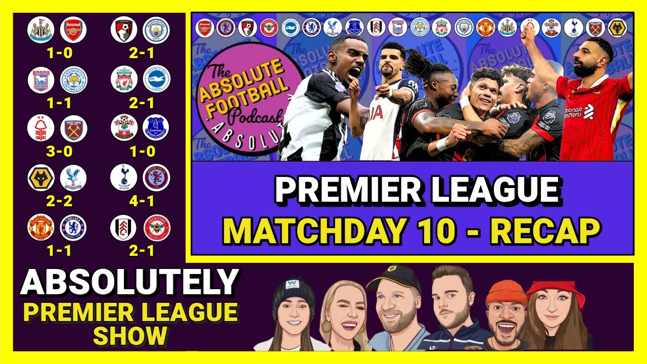Matchday 10 Premier League Recap | Absolutely Premier League Show - YouTube