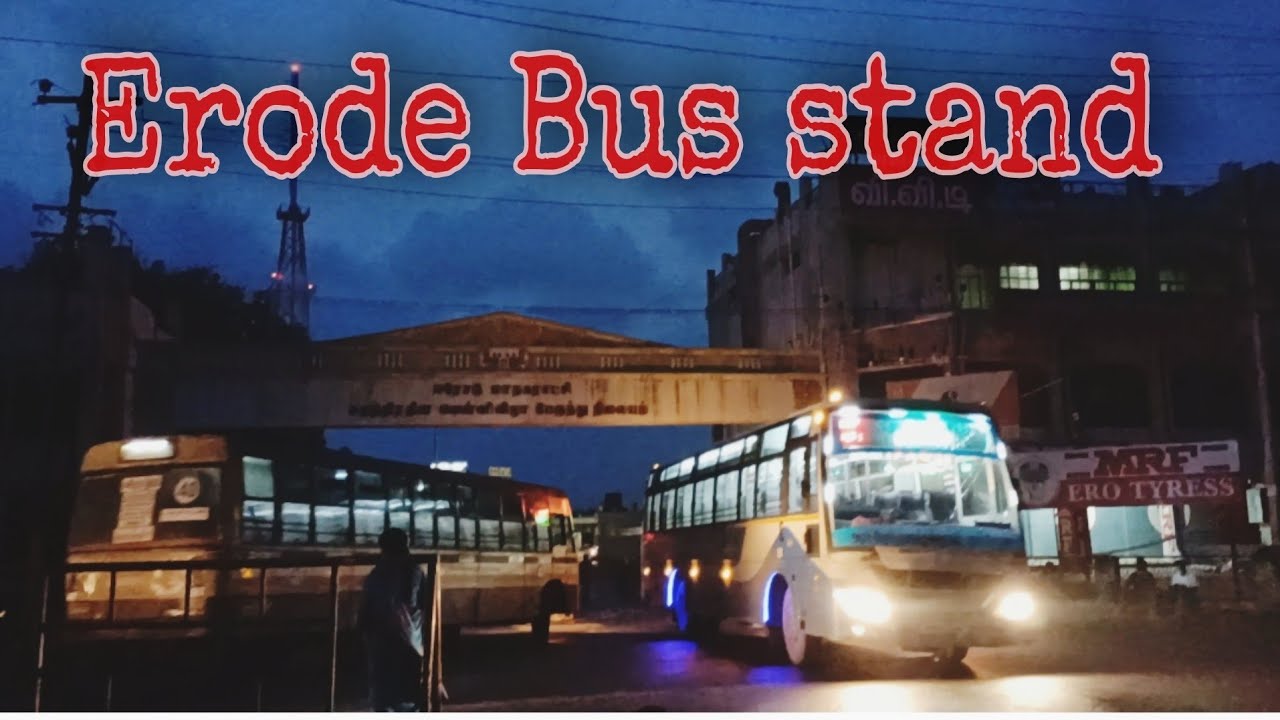 Erode Bus stand - YouTube