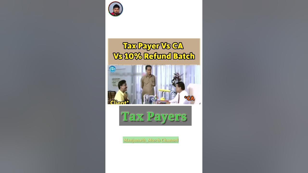 😁Tax Payers Vs CA Vs 10% Refund Batch😄😁 - YouTube