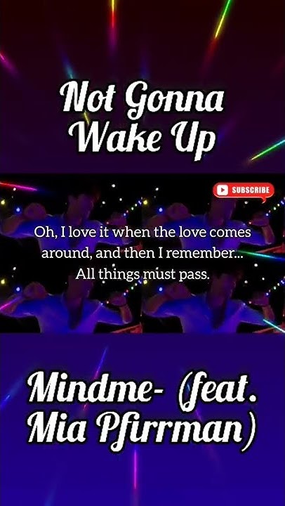 Not Gonna Wake Up- Mindme (feat. Mia Pfirrman), Lyrics/ Short Clip - YouTube