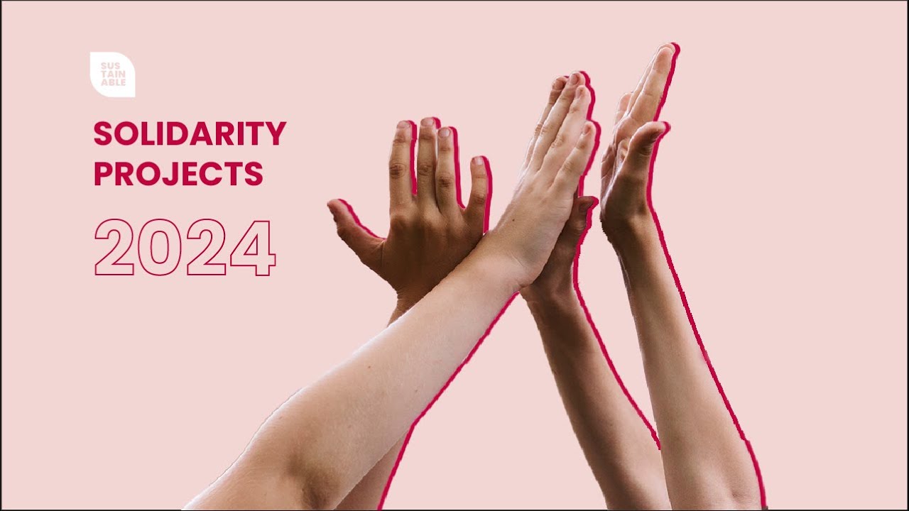 Our commitment to solidarity projects in 2024 to drive change - YouTube