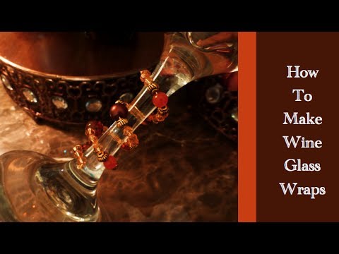 How To Make Wine Glass Wraps - YouTube