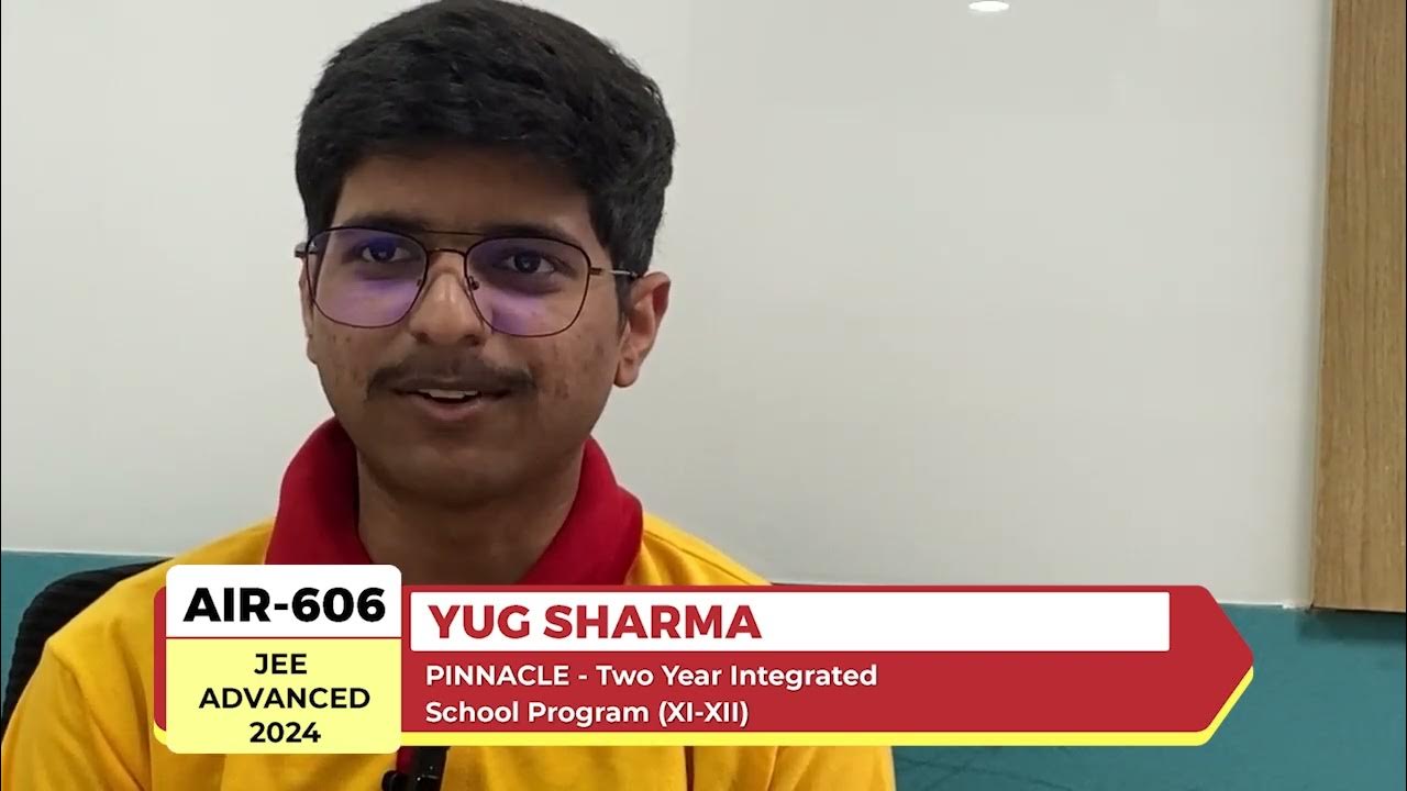 YUG SHARMA AIR 606 in JEE Advanced 2024 - YouTube