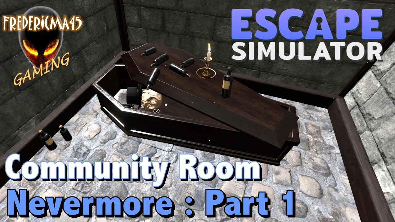 NEVERMORE : PART 1 : Escape Simulator - Community Room - YouTube
