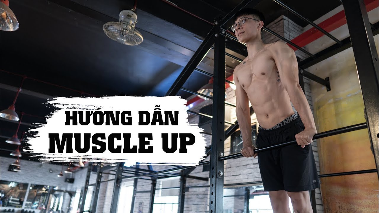 Hướng dẫn Muscle Up đơn giản | Muscle Up tutorial | SHINPHAMM - YouTube