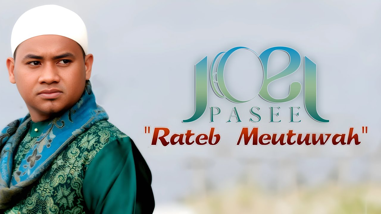 Joel Pasee - Rateb Meutuwah (Official Music Video) - YouTube Music