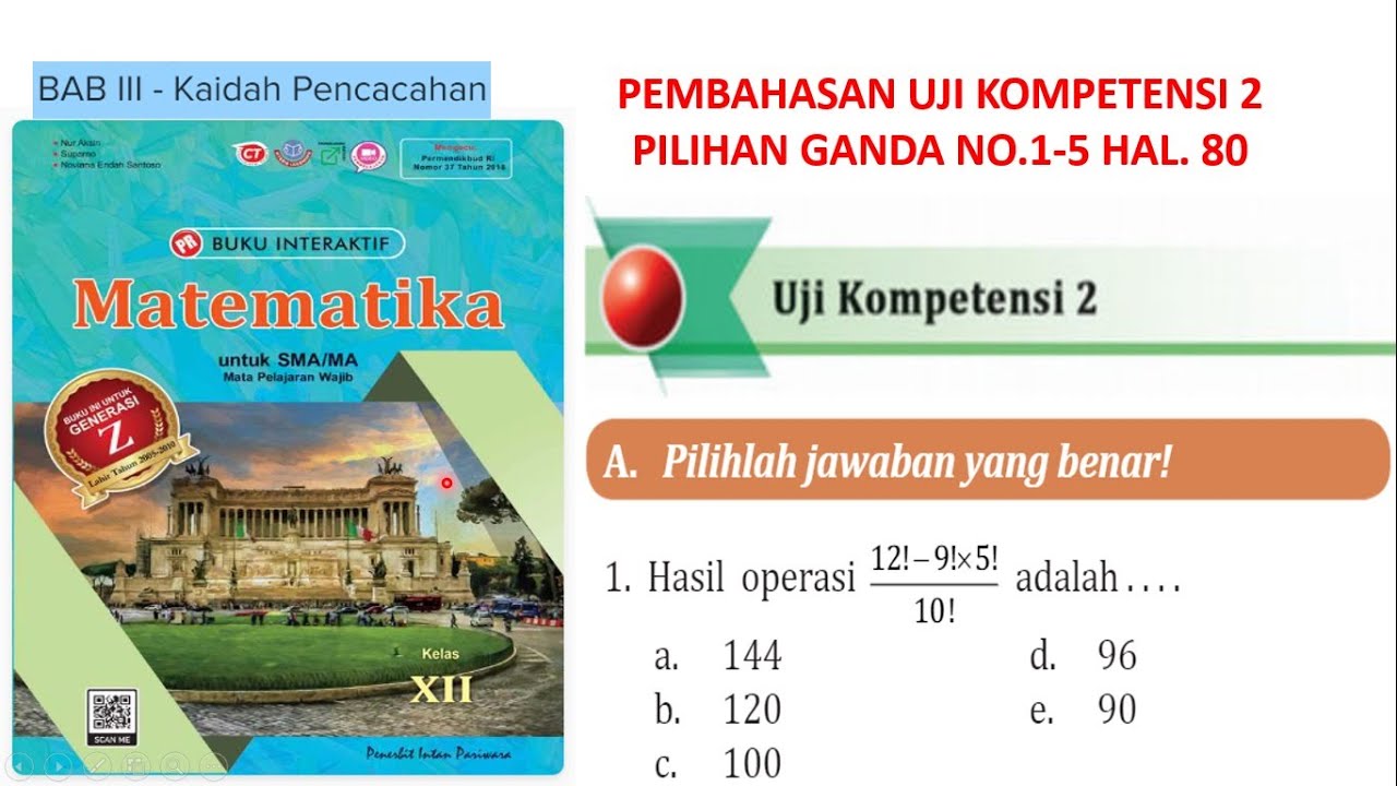 UJI KOMPETENSI 2 PILGAN NO.1-5 HAL.80 BAB 3 KAIDAH PENCACAHAN MAT.WAJIB KELAS 12_PR INTAN ...