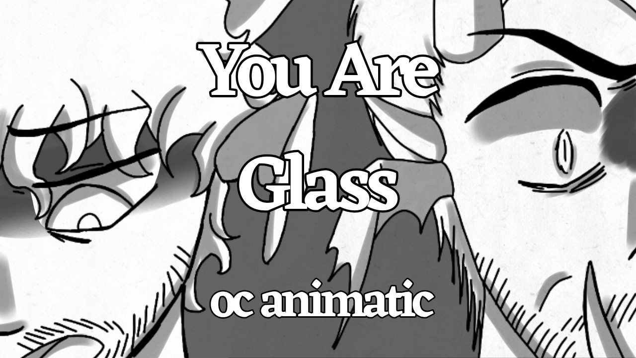 You Are Glass (OC Animatic) | PercyFunny | Original Story - YouTube