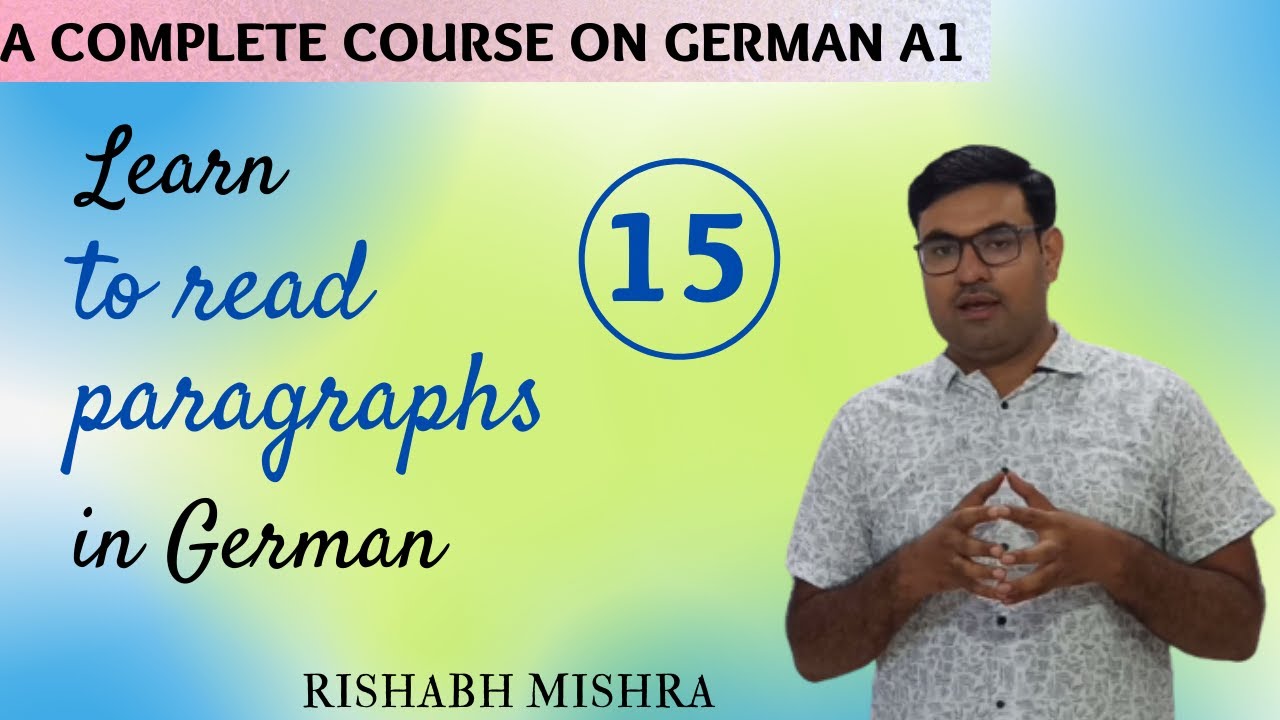 A1 | Lec - 15 | Reading Paragraph in German | Rishabh Mishra - YouTube