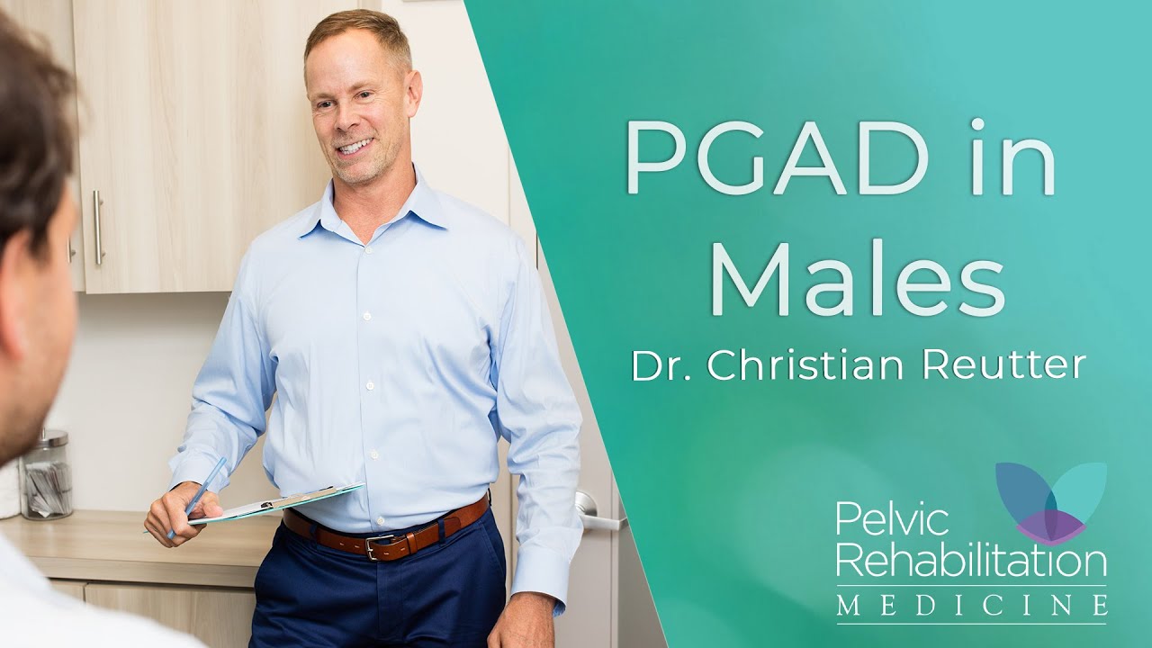 PGAD Male | Dr Christian Reutter | Pelvic Rehabilitation Medicine - YouTube