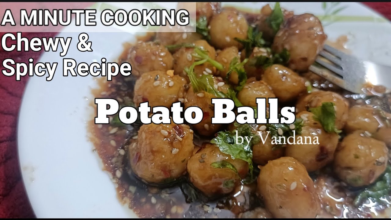 Chewy and Spicy Potato Balls || A Minute Cooking || quick, simple and ...
