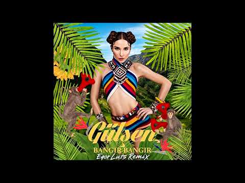 Gulsen | Gülşen - Bangir Bangir (Egor Luts remix)