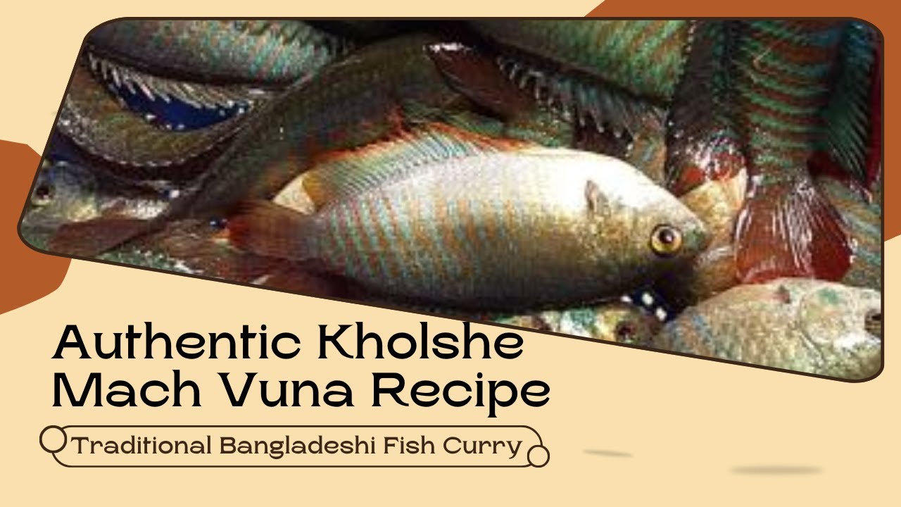 Authentic Kholshe Mach Vuna Recipe | Traditional Bangladeshi Fish Curry ...