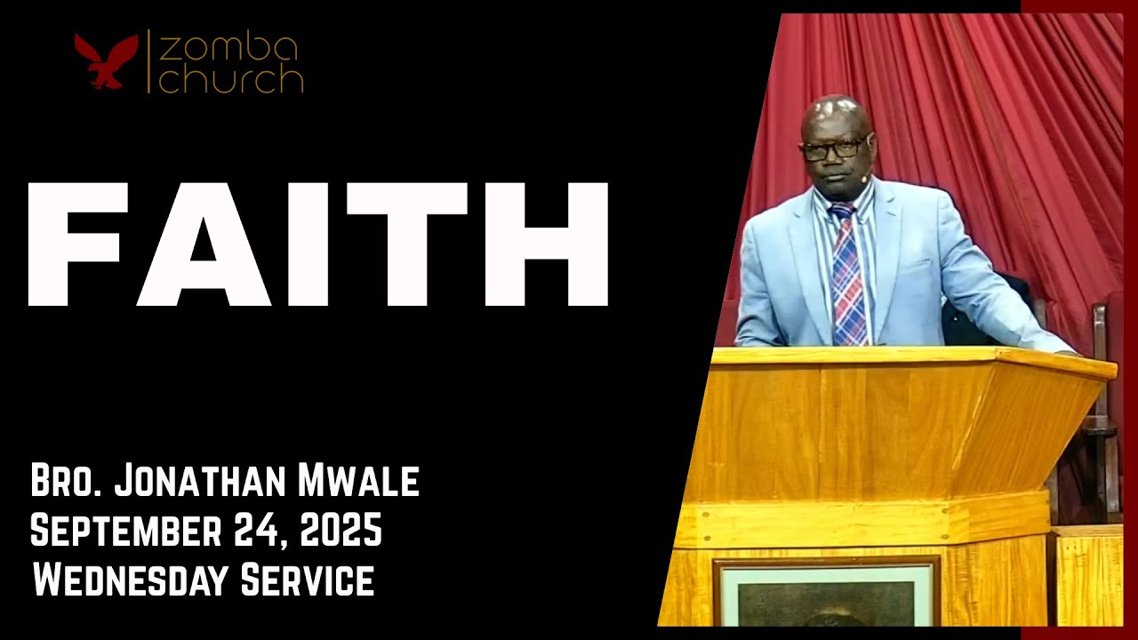 Bro. Jonathan Mwale [ FAITH ] Wednesday Service 24/09/2025 - YouTube