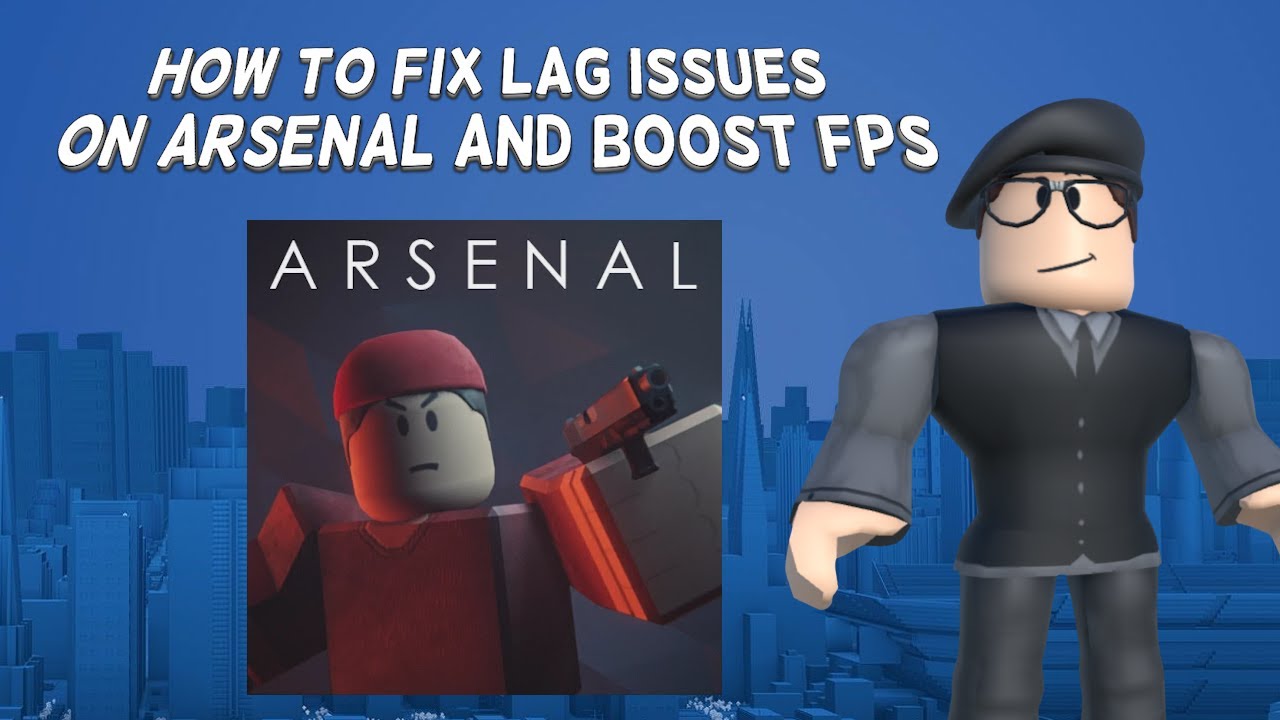 How To Fix Lag Issues On Arsenal And Boost FPS | Tutorial (2024) - YouTube