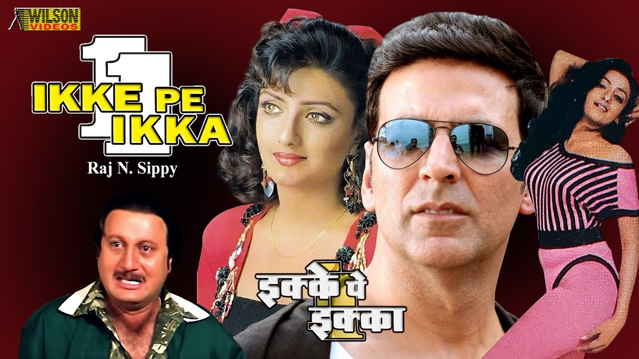 Ikke Pe Ikka Hindi Full Movie | Akshay Kumar| Shantipriya| Chandni | Anupam Kher | HD | - YouTube