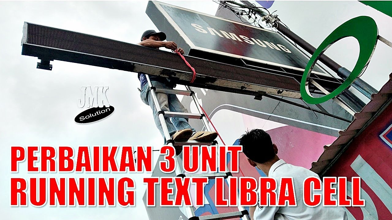 LIBRA CELL, 3 UNIT RUNNING TEXT KOMPAK RUSAK SEMUA 😱😱😱 - YouTube