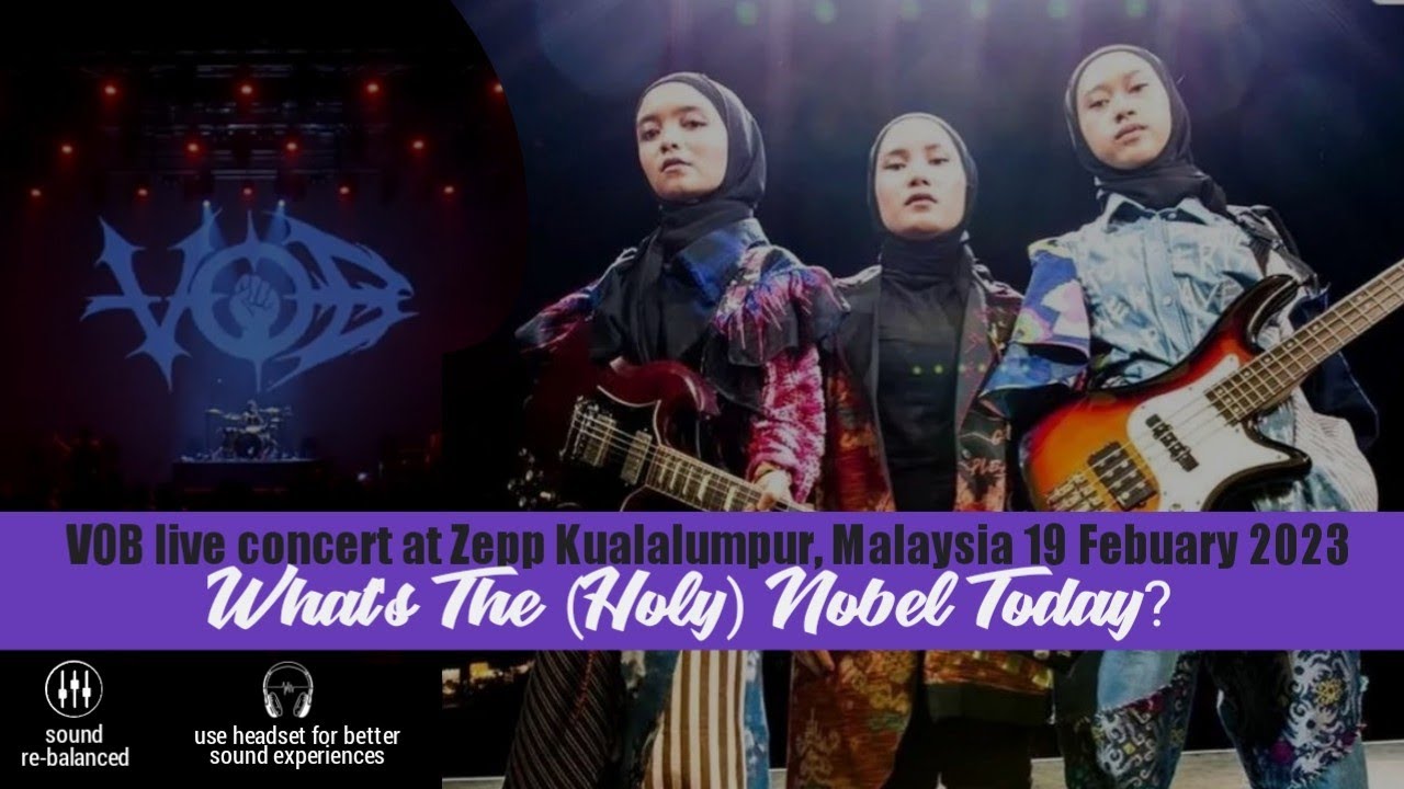 VOB live at Zepp Kualalumpur - 06. What's The (Holy) Nobel Today? - YouTube