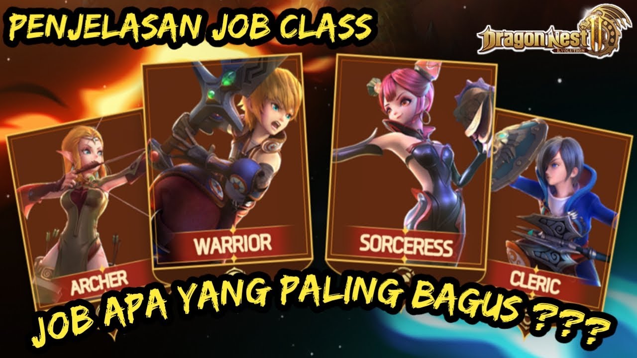 Hal Wajib Kalian Ketahui Sebelum Memilih Job Class Dragon Nest 2 Evolution - Dragon Nest 2 ...