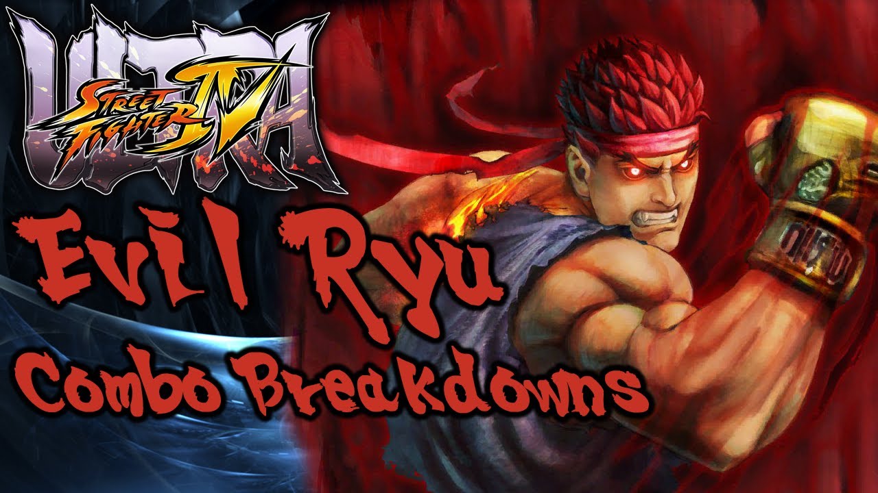 USFIV Combo Breakdowns: Evil Ryu - YouTube