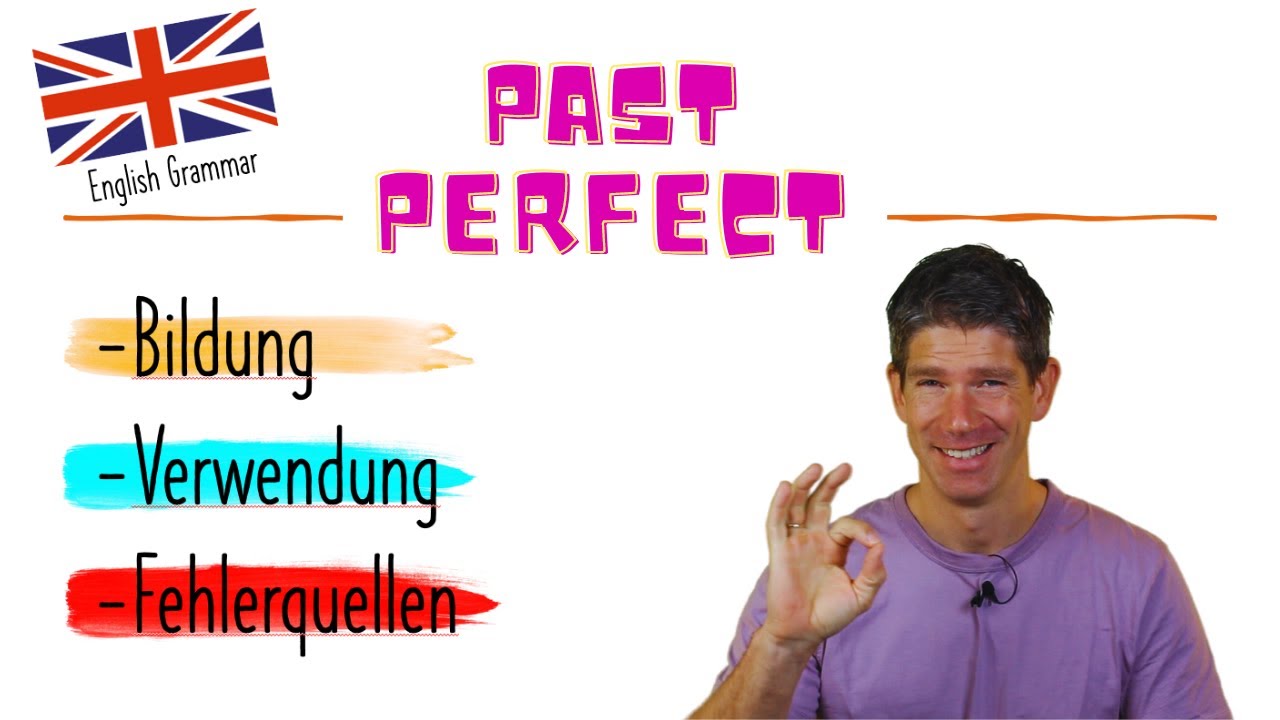 Das "Past Perfect" - erklärt! Englische Grammatik - YouTube
