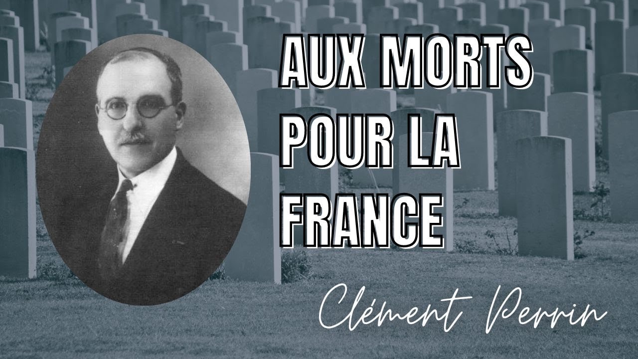Aux Morts pour la France - Clément Perrin - YouTube