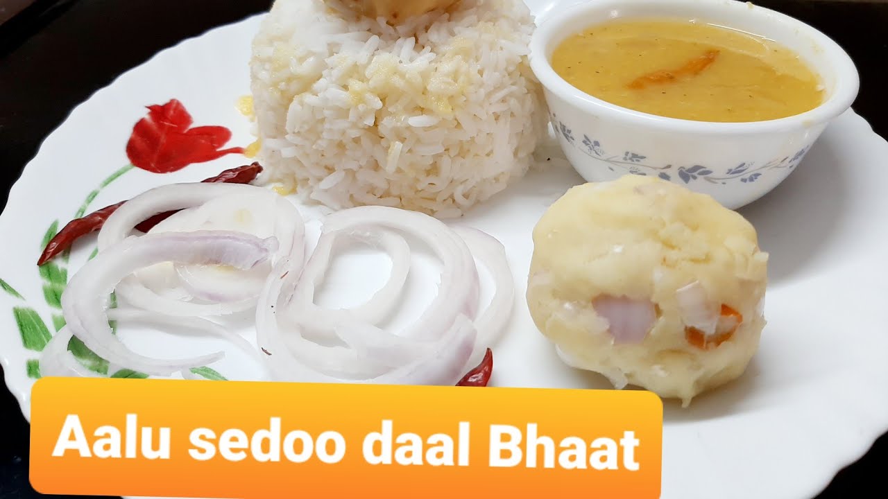 Alu seddo dal bhat/Alu Bhorta/Alu chokha Recipe—Bengali Recipe of Spicy ...
