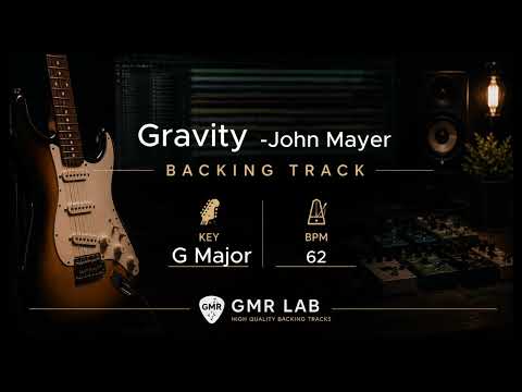 Gravity (John Mayer) – Backing Track