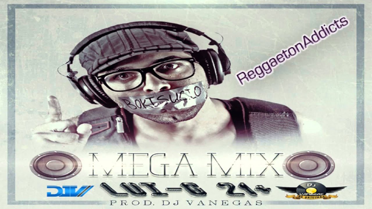 Luigi 21+ ''El Boki Sucio'' - Mix 2012 [Prod.By DjvaneGaz 'El Original ...