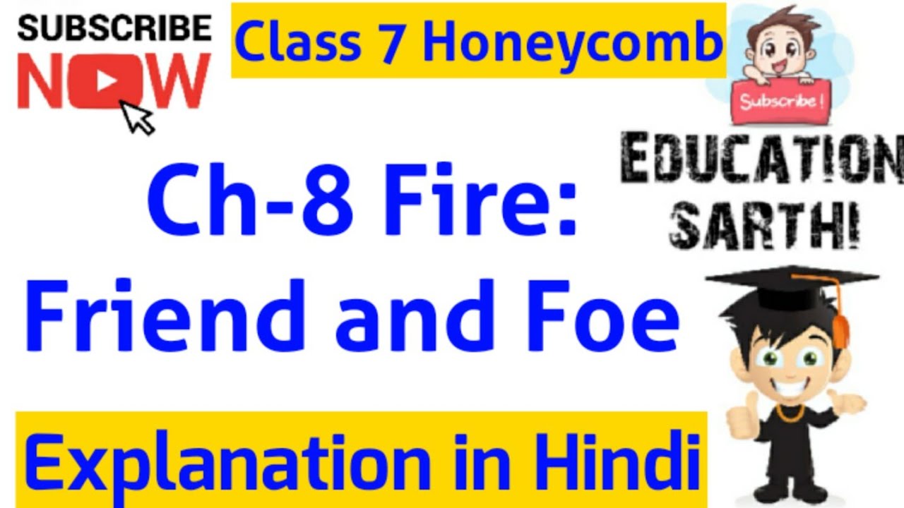 Class 7 Honeycomb Ch 8 Fire Friend And Foe Full Explanation In Hindi class-7-honeycomb-ch-8-fire-friend-and-foe-full-explanation-in-hindi