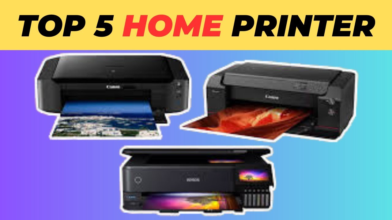 Top 5 Best Printers for Home 2024 - YouTube
