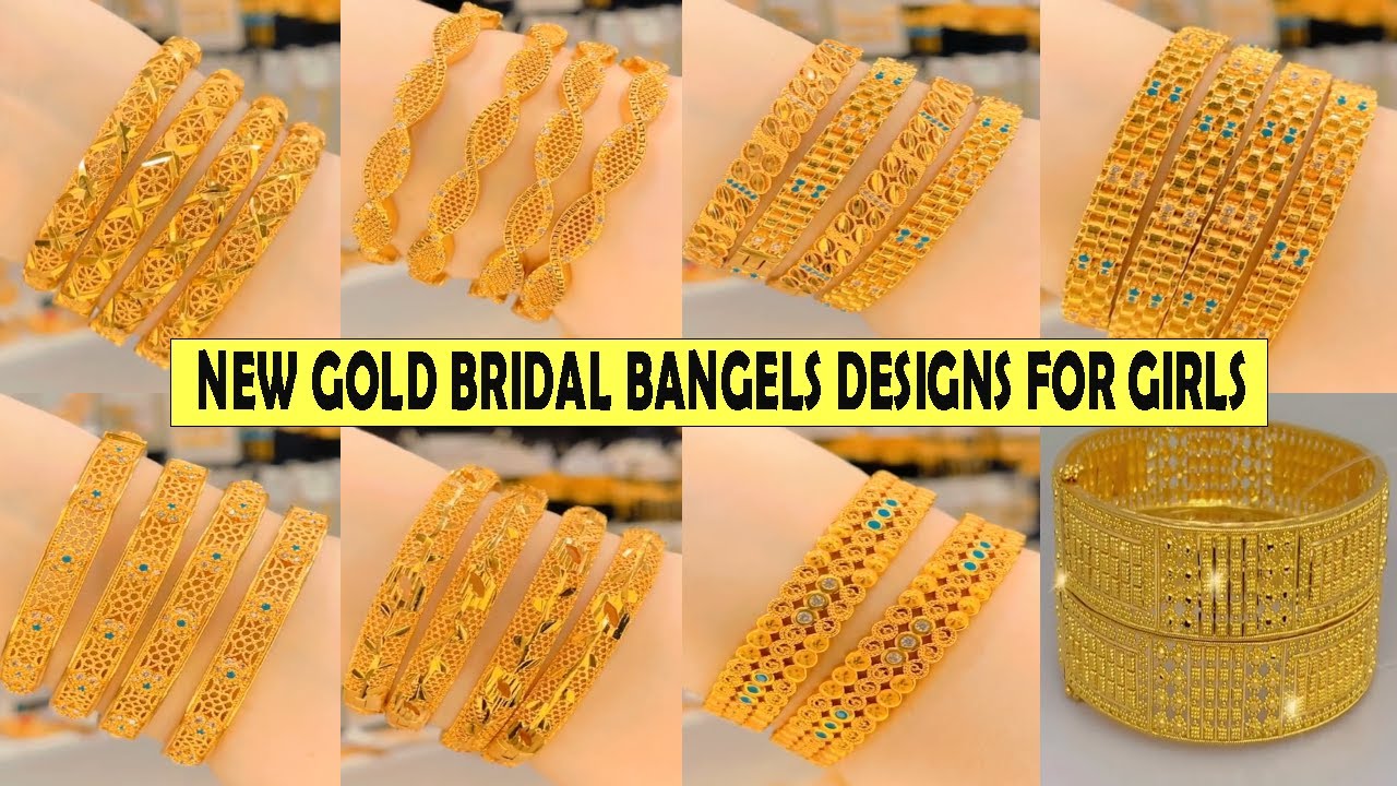 New Gold Bridal Bangels Designs For Girls | New Gold Karay Designs ...