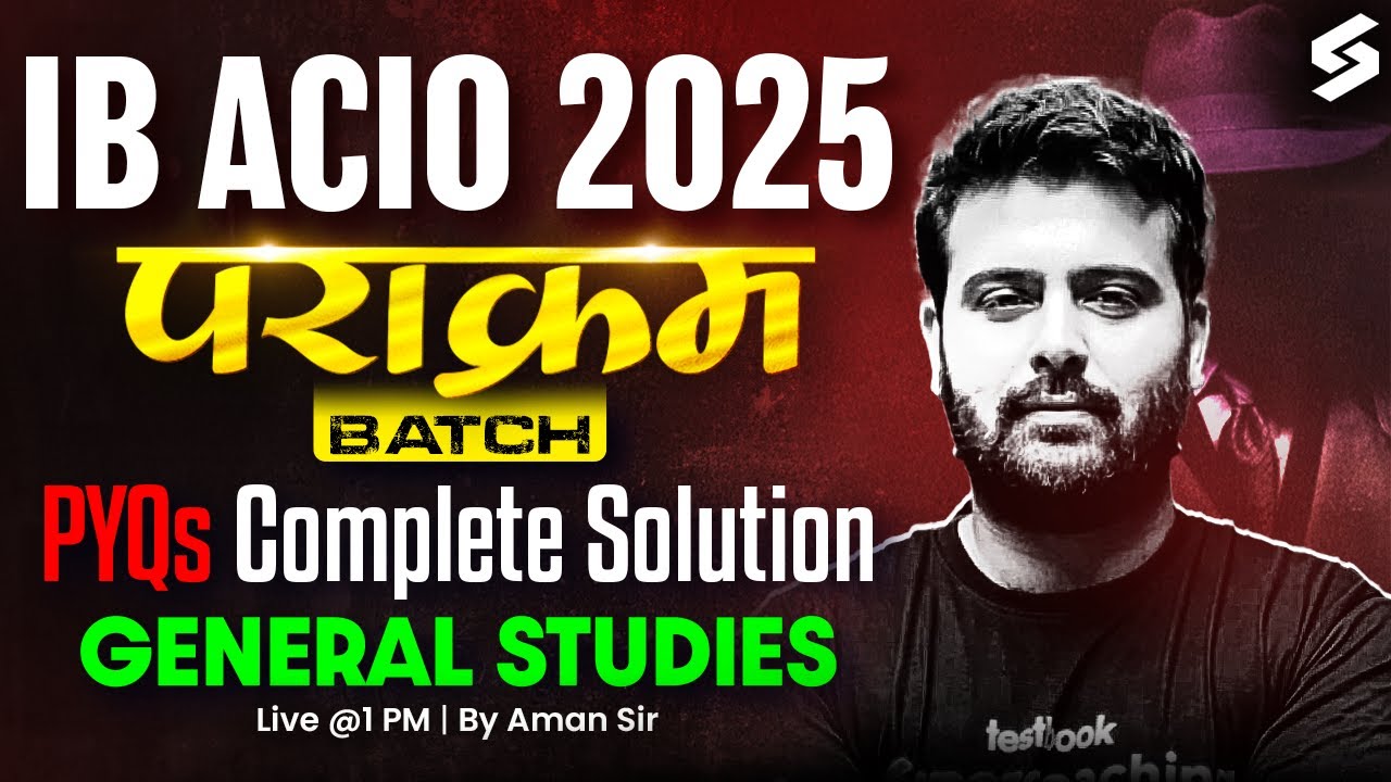 IB ACIO 2025 Preparation | IB ACIO GK-GS Previous Year Question Paper ...