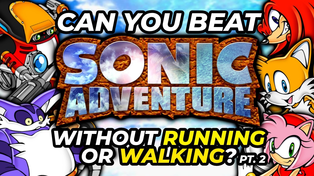 Can You Beat Sonic Adventure Without Running Or Walking? (PART 2) - YouTube