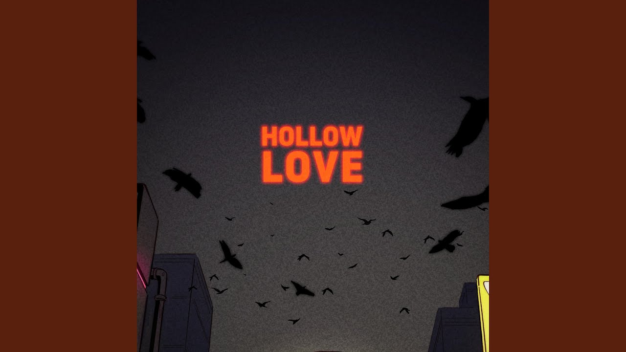 Hollow Love - YouTube