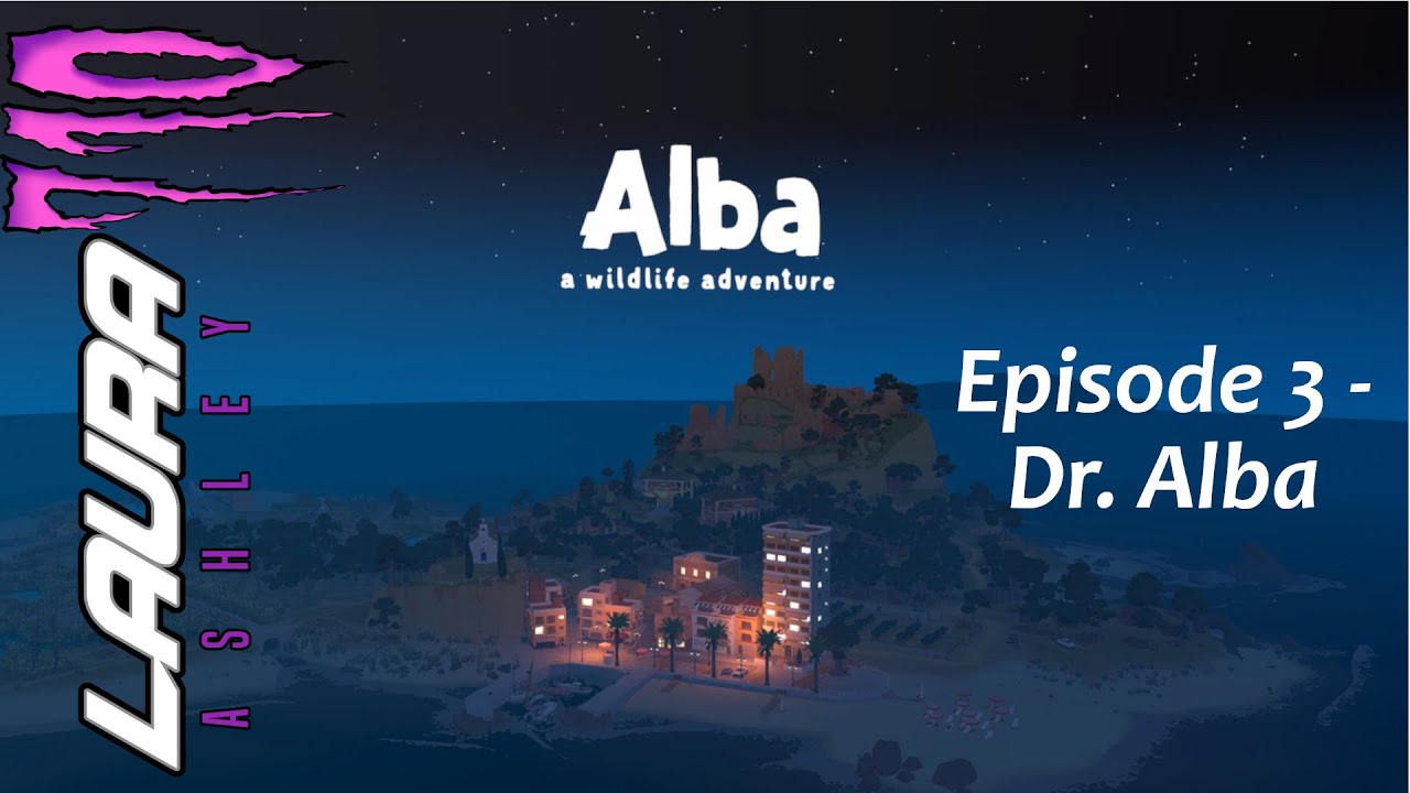 Dr. Alba - Alba: A Wildlife Adventure - YouTube