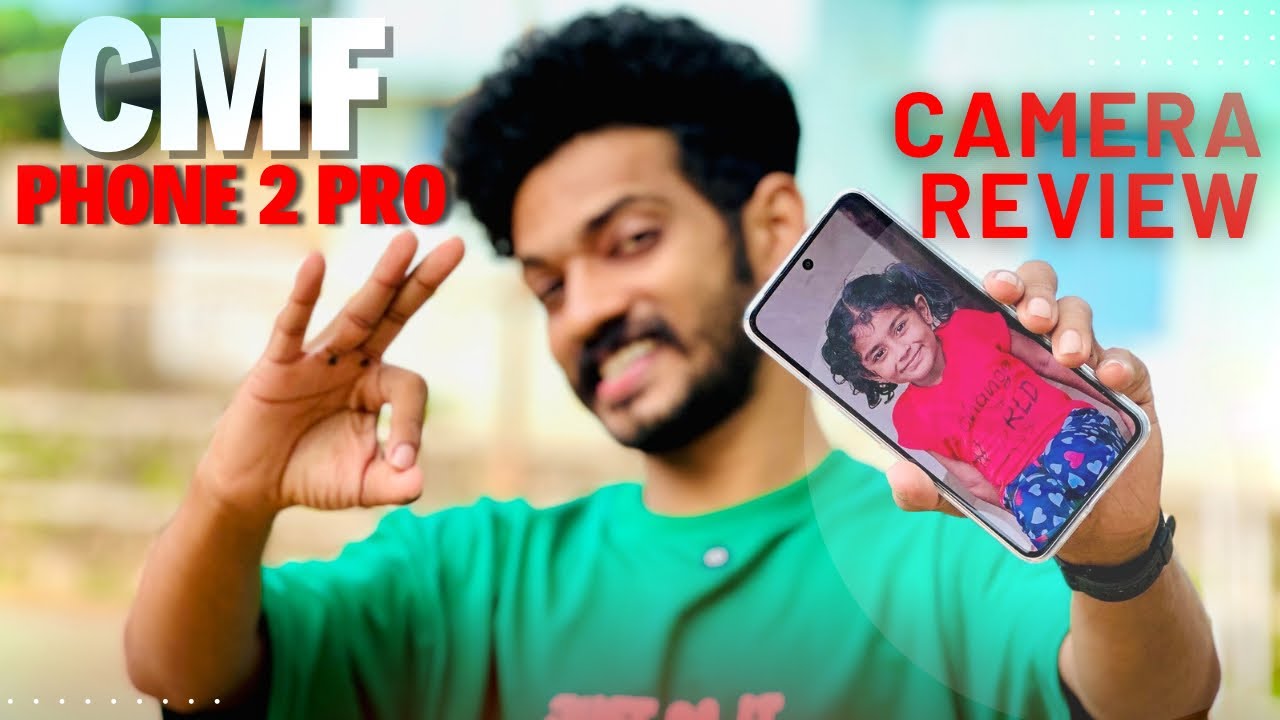 CMF Phone 2 Pro Detailed camera review | Budget portrait King is here ...