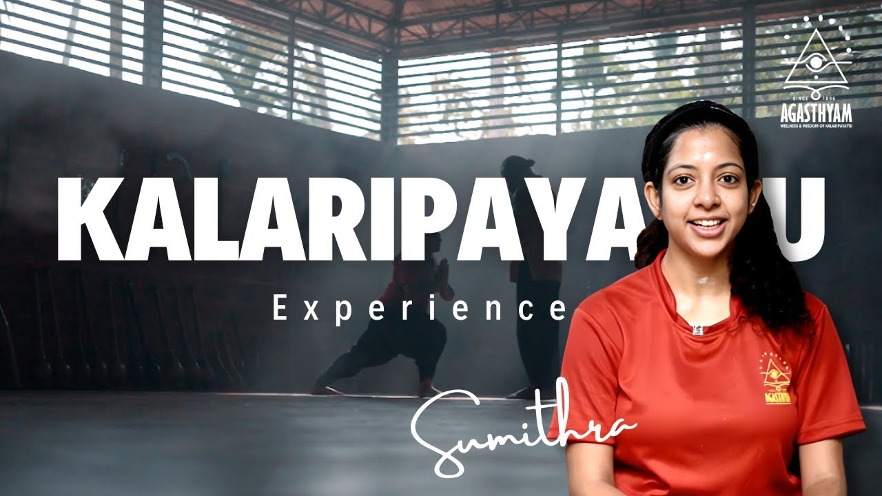 Residential Kalaripayattu Program | Sumitra's journey with Agasthyam ...