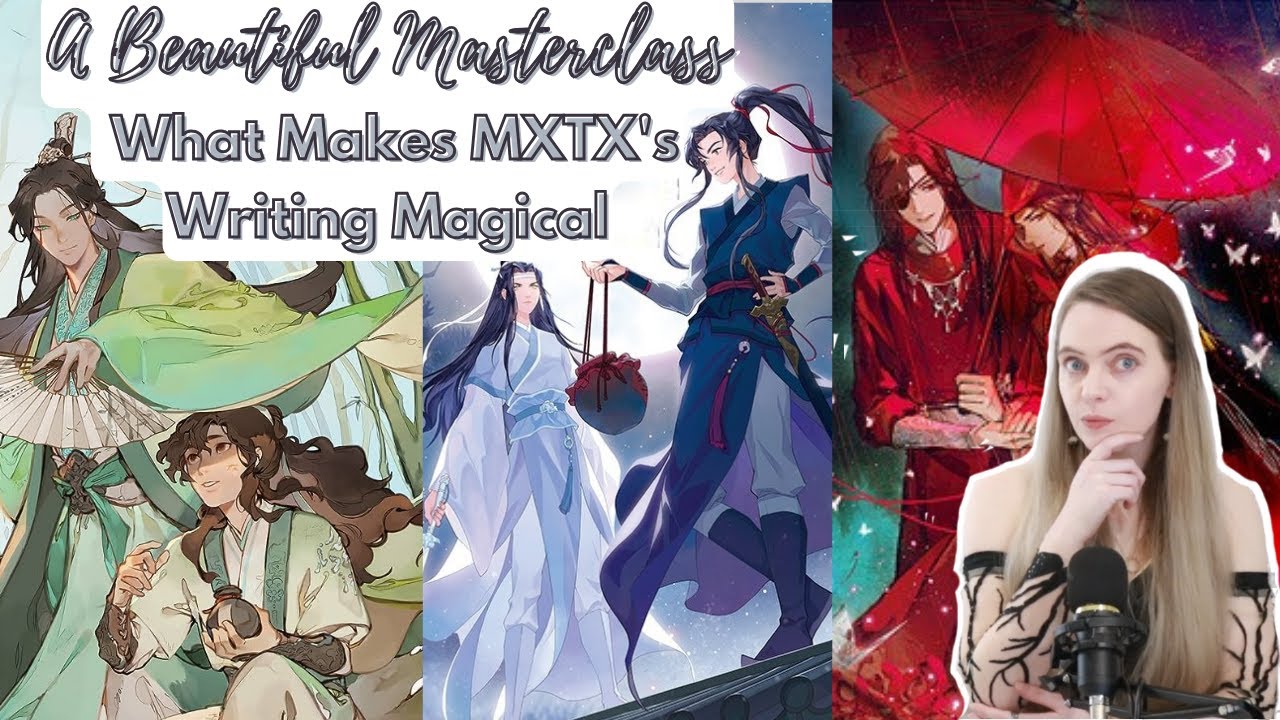 A MASTERCLASS IN WRITING! What Makes MXTX A Great Writer: A Video Essay ...