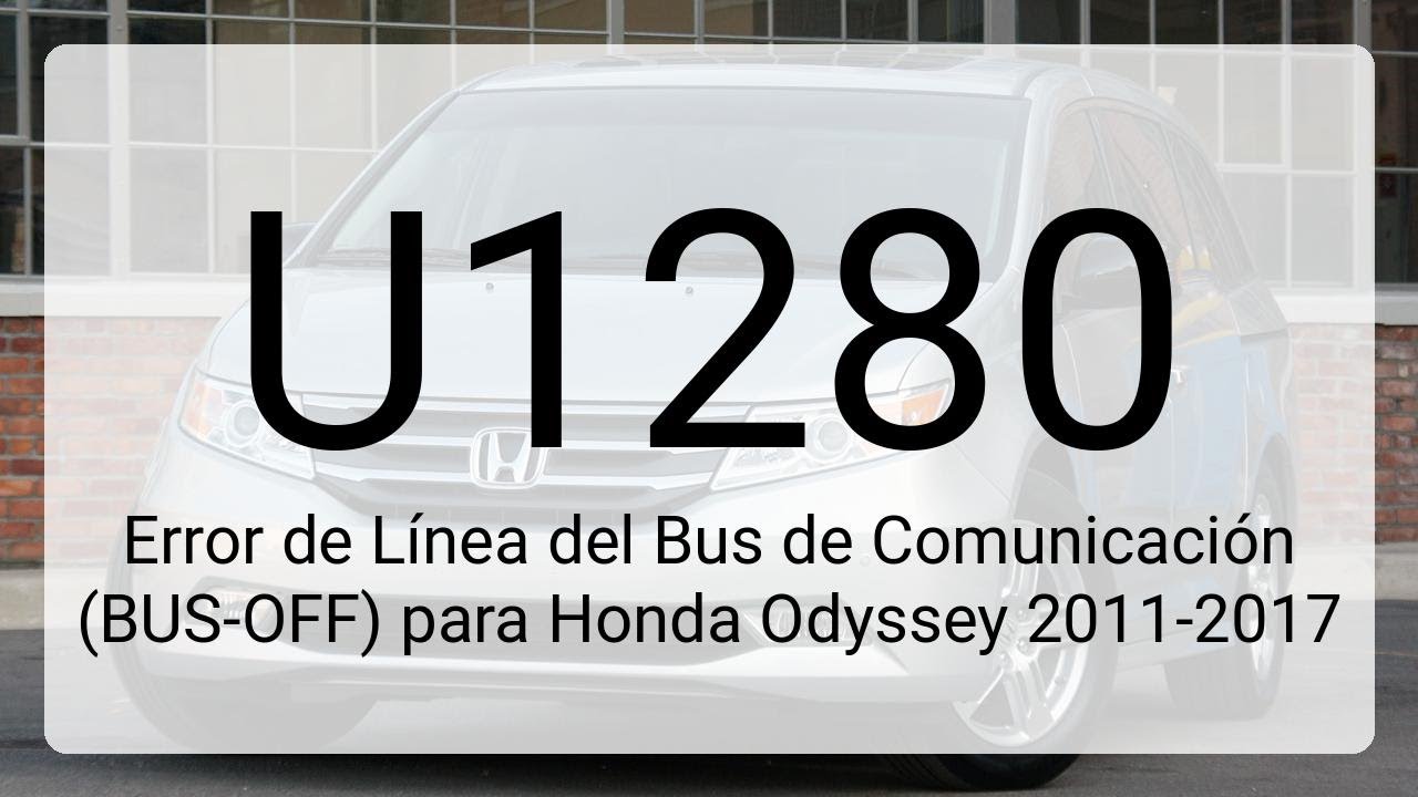 DTC U1280: Error de Línea del Bus de Comunicación (BUS-OFF) para Honda ...