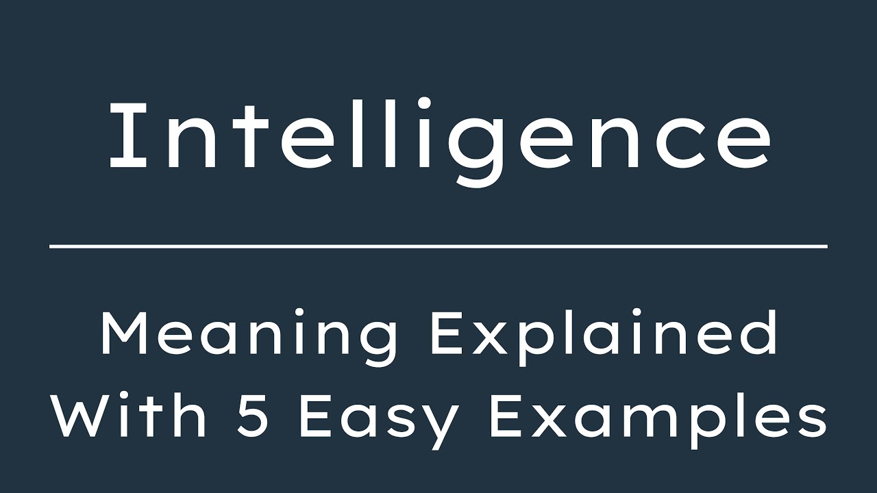 What Does Intelligence Mean? Intelligence Meaning in English With 5 ...