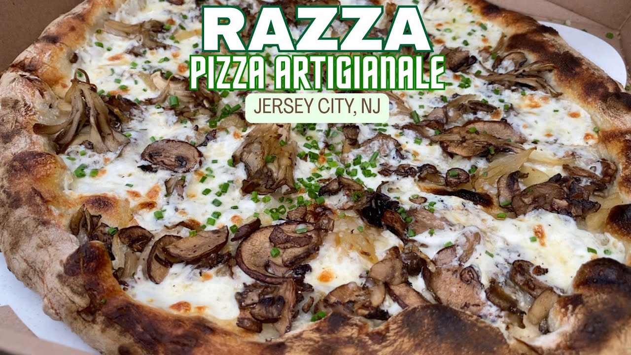 RAZZA PIZZA ARTIGIANALE- JERSEY CITY NJ Ranked 2nd BEST In COUNTRY ...