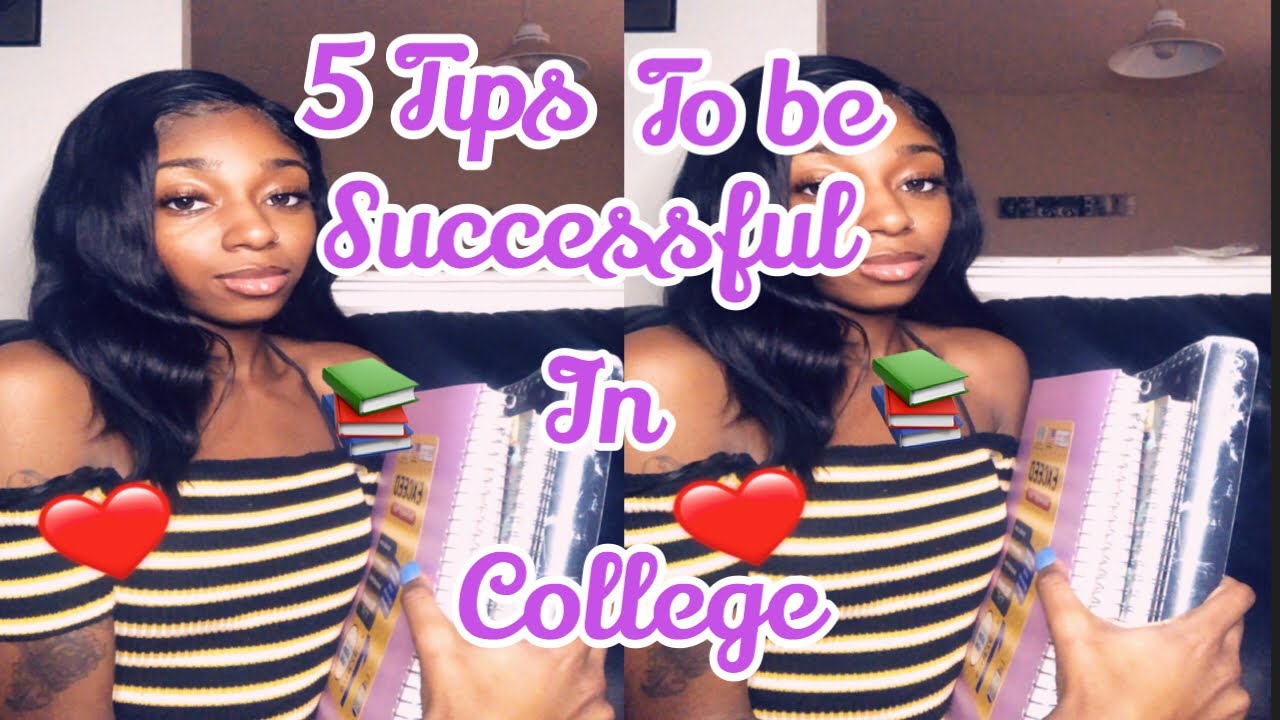 5 Tips To Be Successful In College! - YouTube