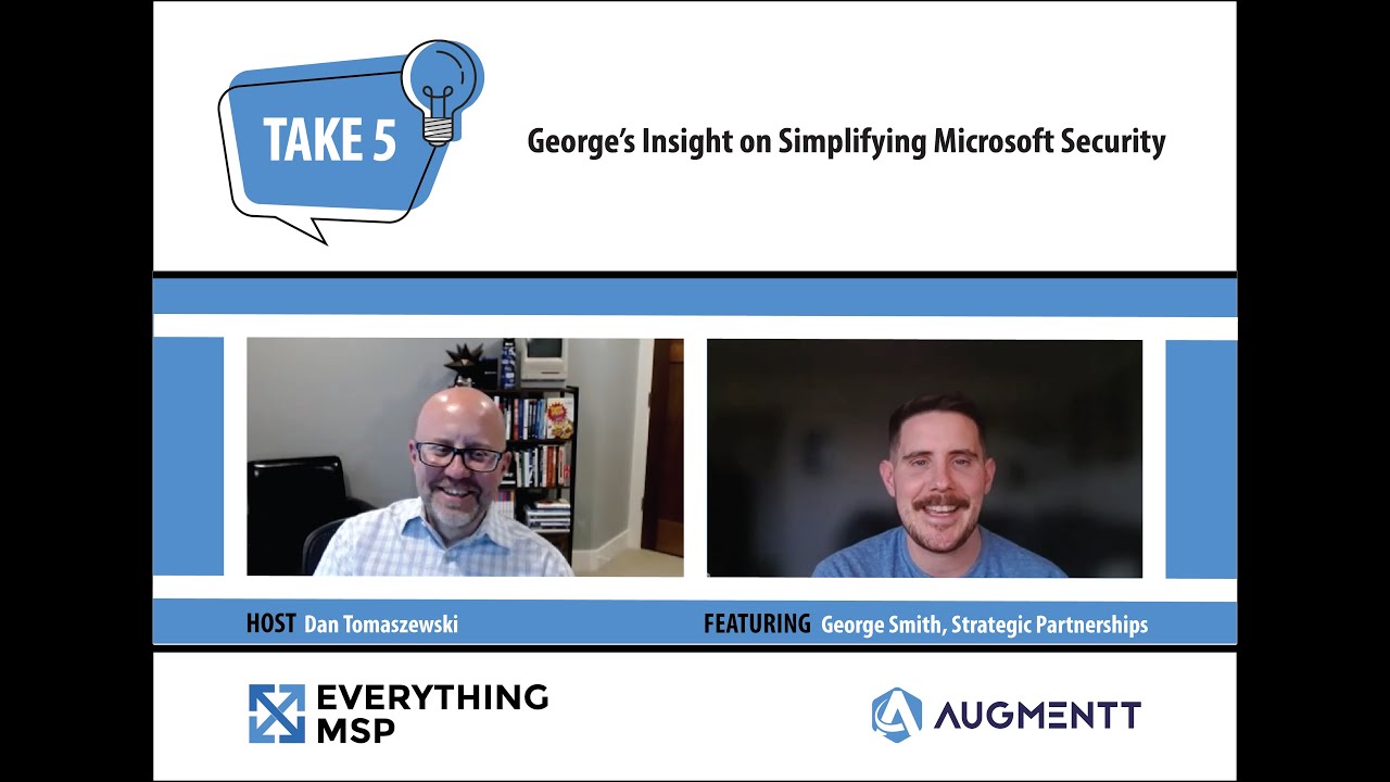 Take 5 | George's Insight on Simplifying Microsoft Security - YouTube