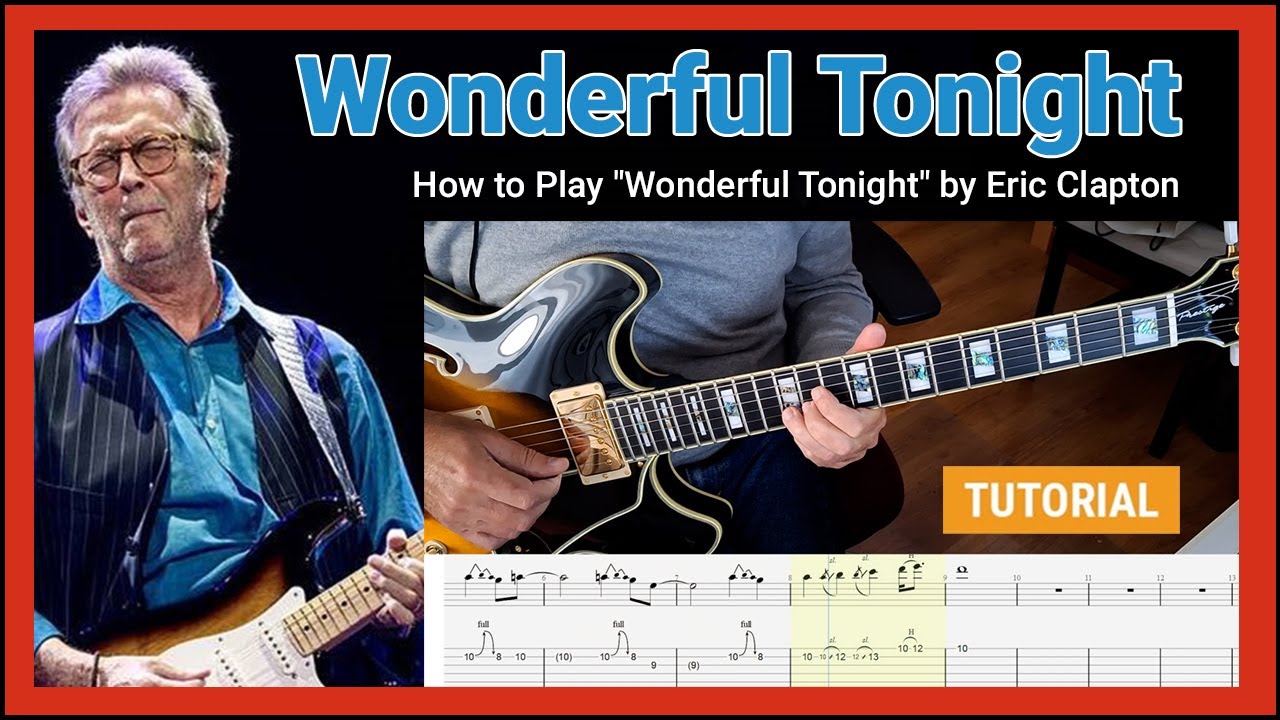 Wonderful Tonight - Eric Clapton Guitar Lesson Tutorial [Fun + East ...